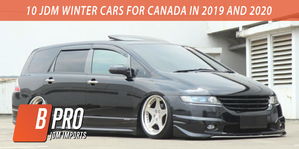 10 JDM winter cars for Canada in 2019 and 2020 - B-Pro Auto JDM Imports